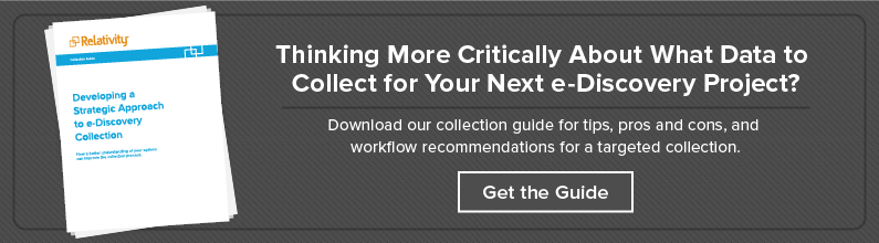 The 5 Principles of Targeted Collection | Relativity Blog